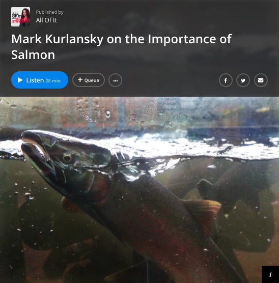 Mark Kurlansky (Again) On The Importance Of Salmon | Organikos